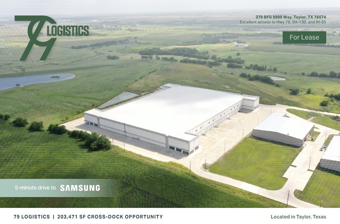 370 BFG 9000 Way, Taylor, TX 76574 - 79 Logistics | LoopNet